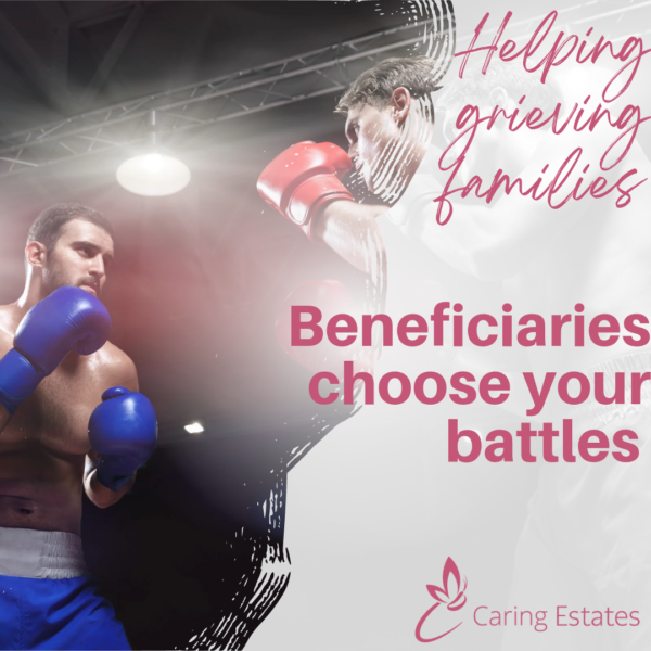 Smart Beneficiaries: Choose Your Battles Wisely