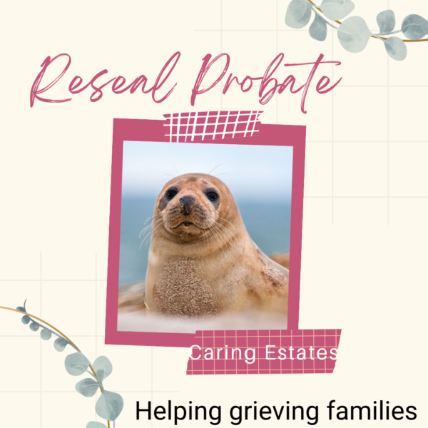 How to Reseal Probate in New Zealand | Caring Estates