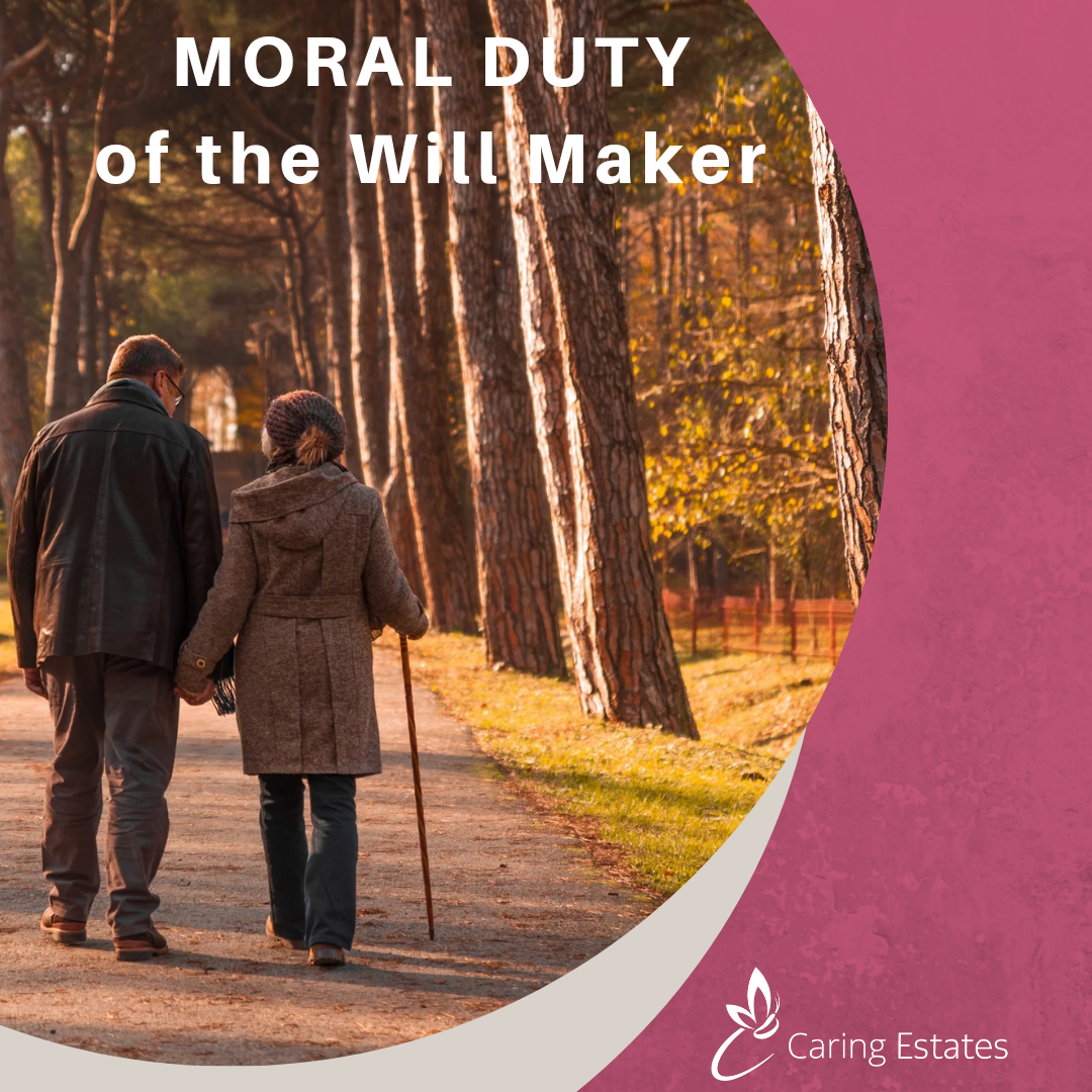 Understanding the Will-Maker's Moral Duty